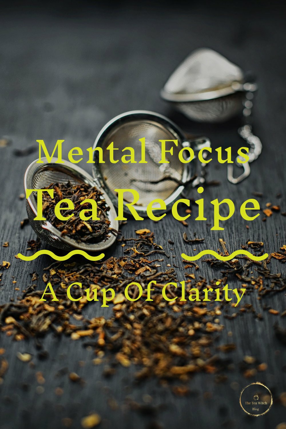 Mental Focus Tea – The Tea Witch Blog